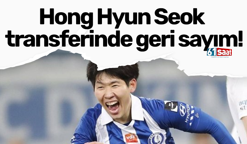 Hong Hyun Seok transferinde geri sayım! - Trabzon Haber Sayfası