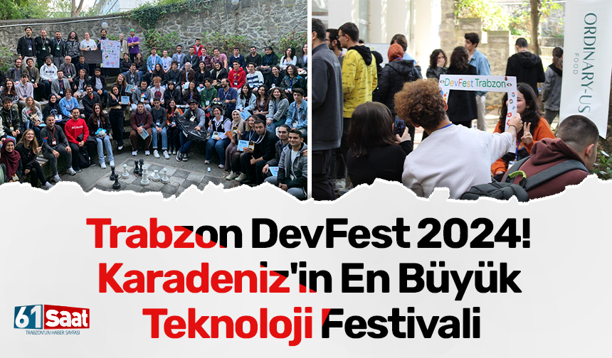 Trabzon DevFest 2024: Karadeniz'in En Büyük Teknoloji Festivali - Trabzon Haber Sayfası