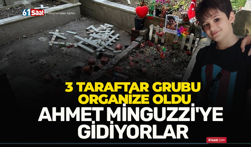 3 taraftar grubu organize oldu, Ahmet Minguzzi'ye gidiyorlar - Trabzon Haber Sayfası